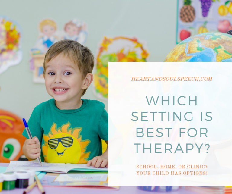 Which setting is best for therapy? – Heart & Soul Speech